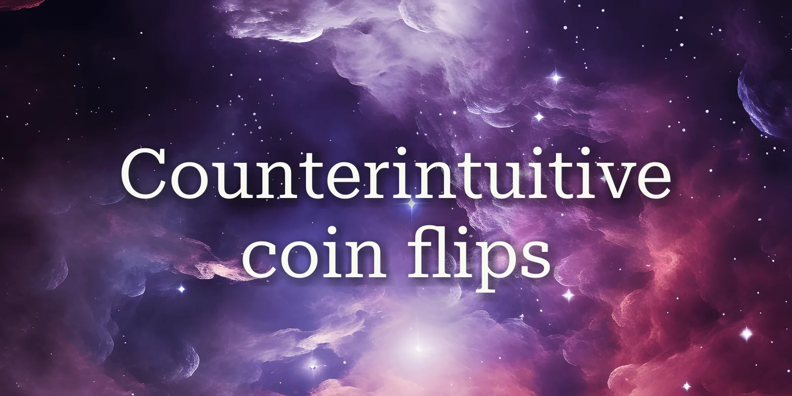 Counterintuitive coin flips | mathspp