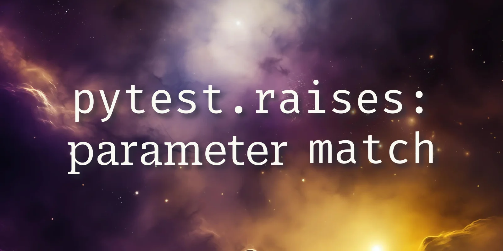 Til 094 Pytest Raises Parameter Match Mathspp