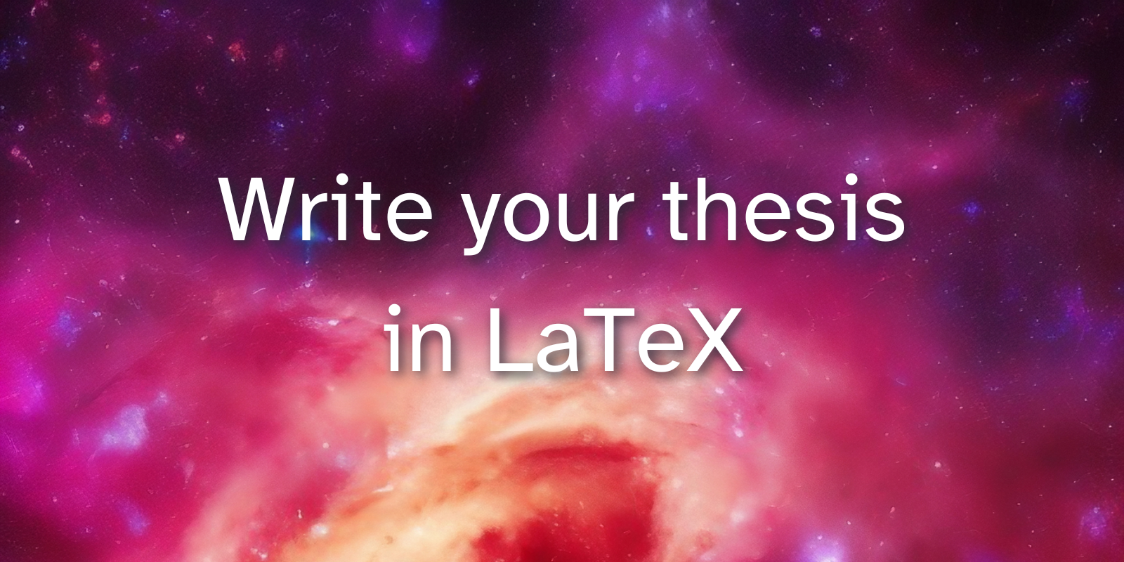 Write Your Thesis In LaTeX Mathspp